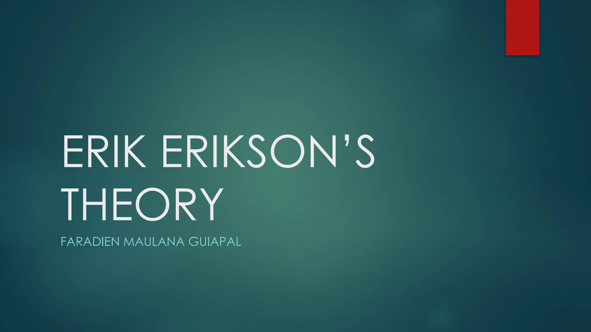 PSYCHOSOCIAL DEVELOPMENT ERIK ERIKSON’S THEORY.pptx