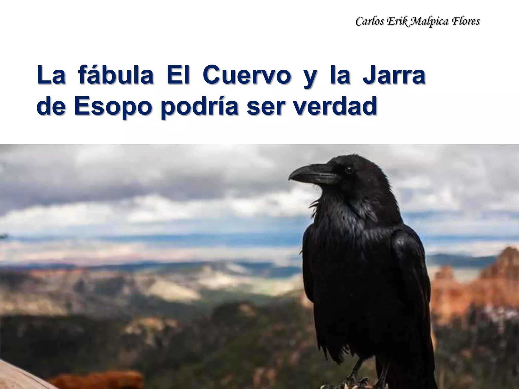 Carlos Erik Malpica Flores - La fábula El Cuervo y la Jarra de Esopo ...