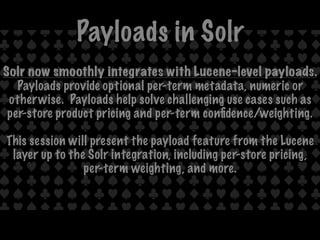 Payloads in Solr - Erik Hatcher, Lucidworks | PPT