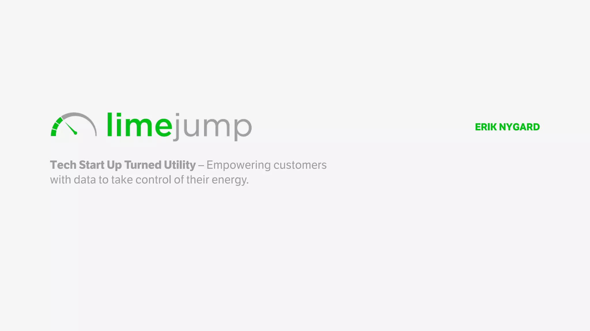 TECH START UP TURNED UTILITY – EMPOWERING CUSTOMERS WITH DATA TO TAKE ...