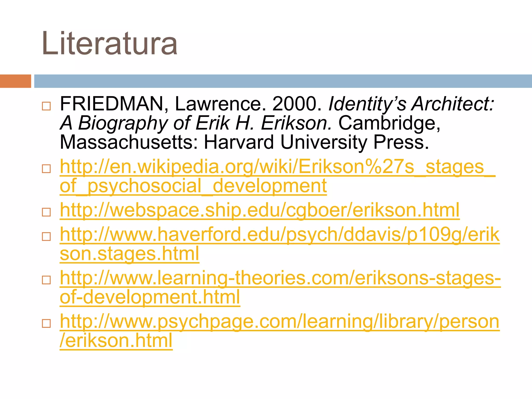 Erik Erikson i psihosocijalni razvoj čovjeka | PPTX