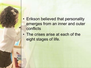 PSYCHOSOCIAL DEVELOPMENT ( By Erik Erikson) | PPTX