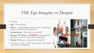 Erik Erikson's Psychosocial Stages of Development | PPTX