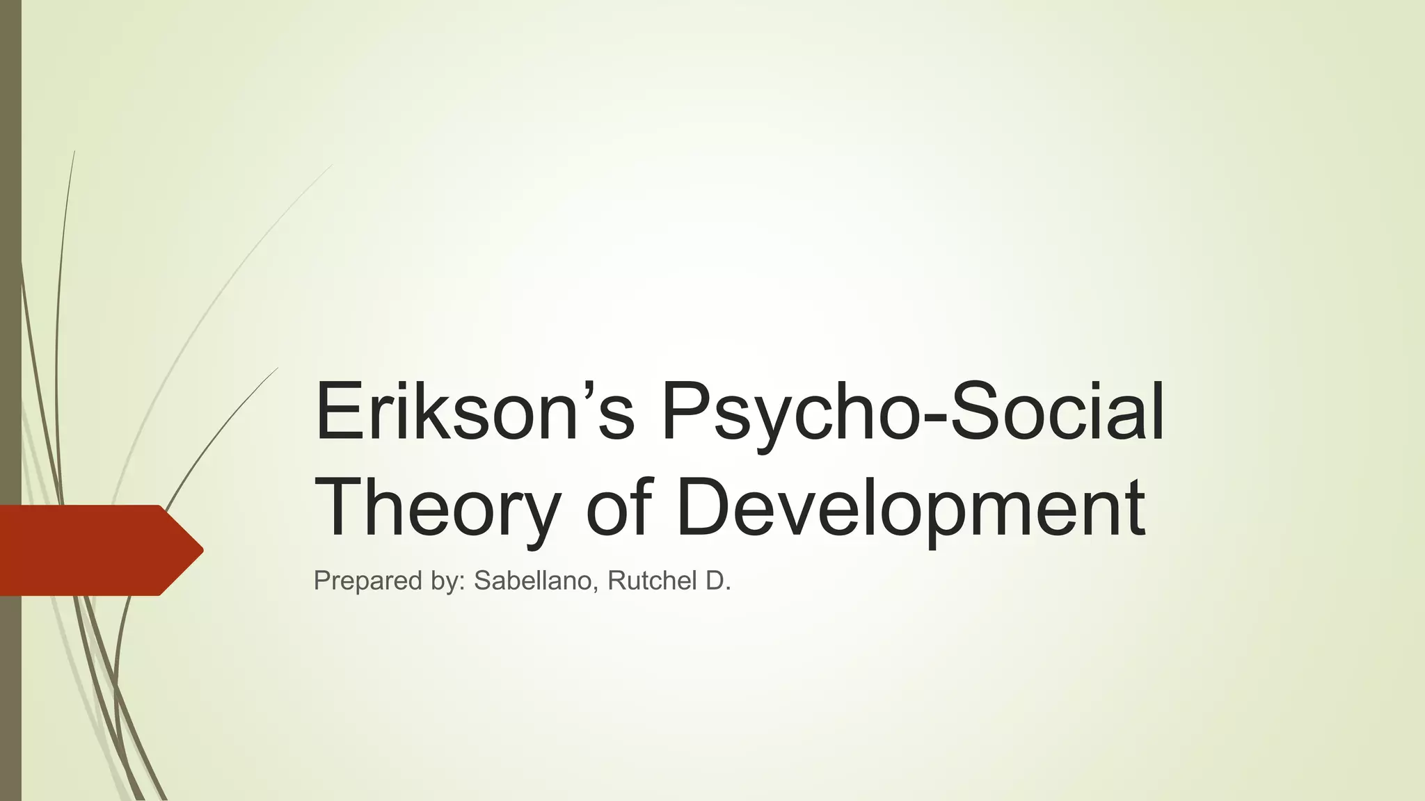 Eriksons psycho-social-theory-of-development | PPTX