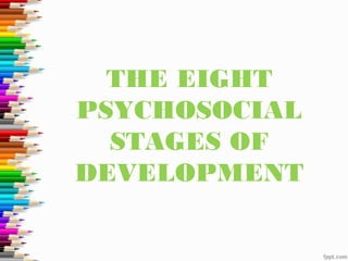 Eriksons 8 stages of development | PPT