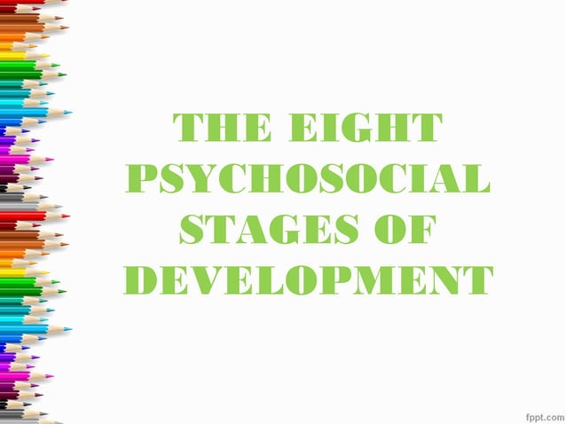 Eriksons 8 stages of development | PPT