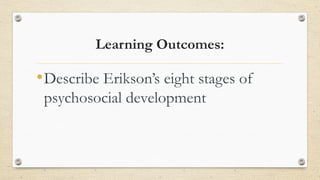 Erikson’s Psycho-Social Theory of Development.pptx