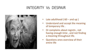 Erikson's psychosocial stages of development | PPTX