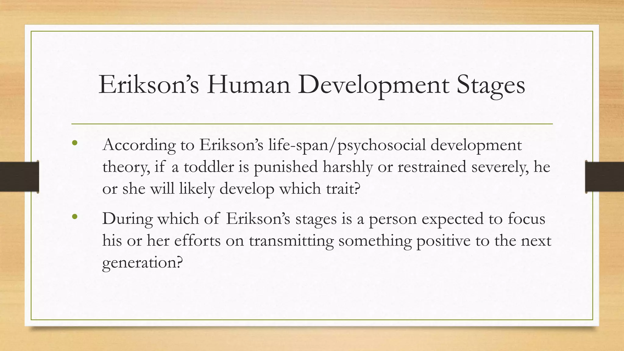 Erikson's theory | PPTX | Parenting | Family and Relationships