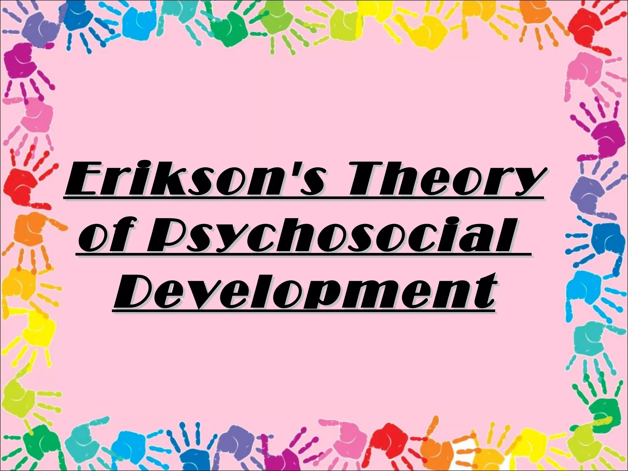 Erikson's theory of psychosocial | PPT