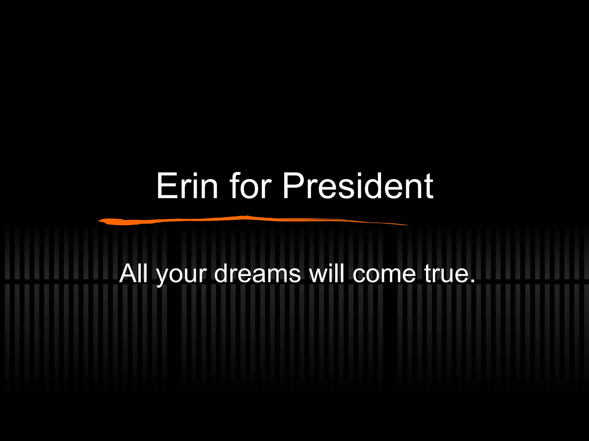 Erin For President | PPT