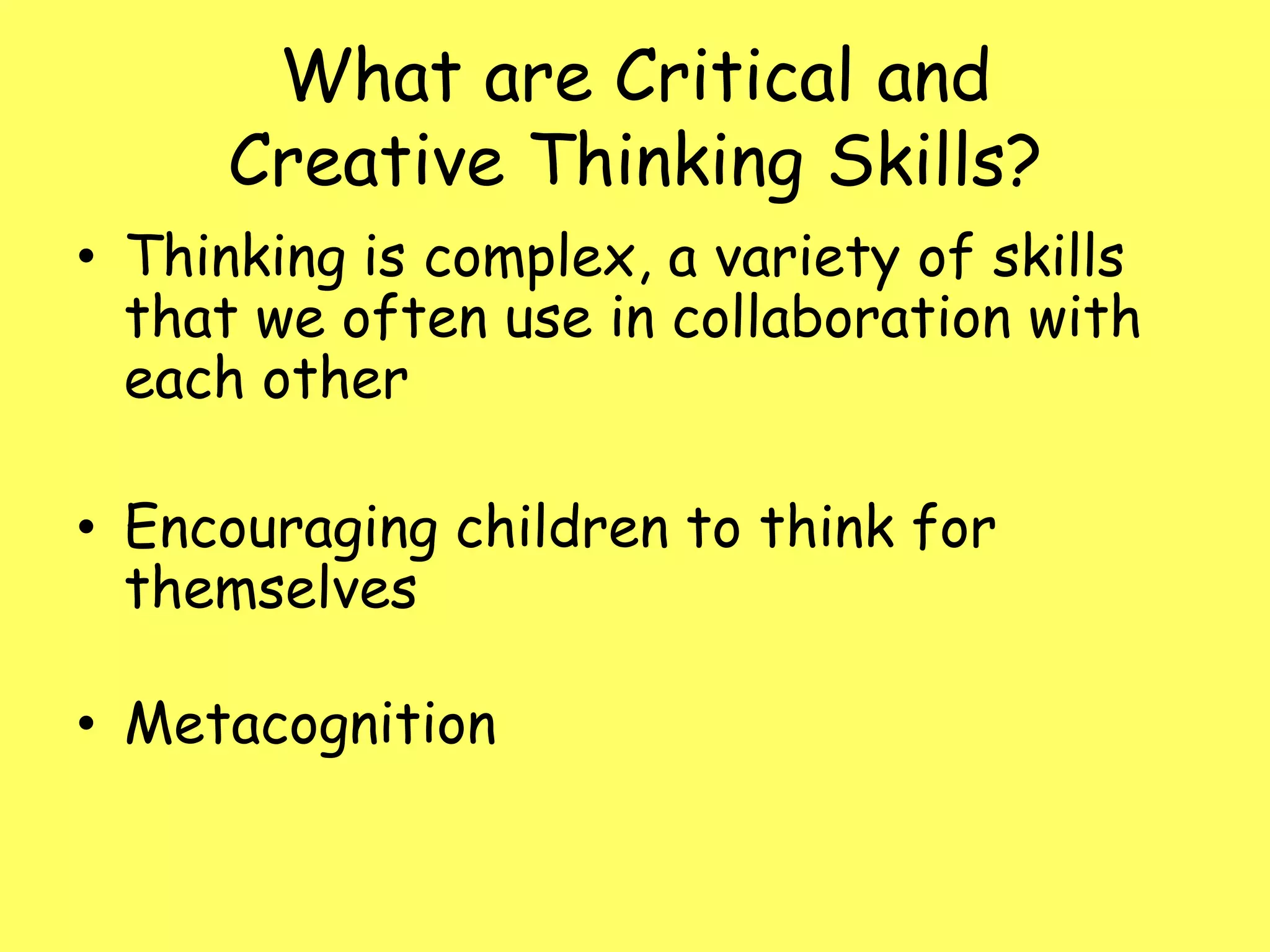 Erin Healy - Critical and Creative Thinking | PPTX