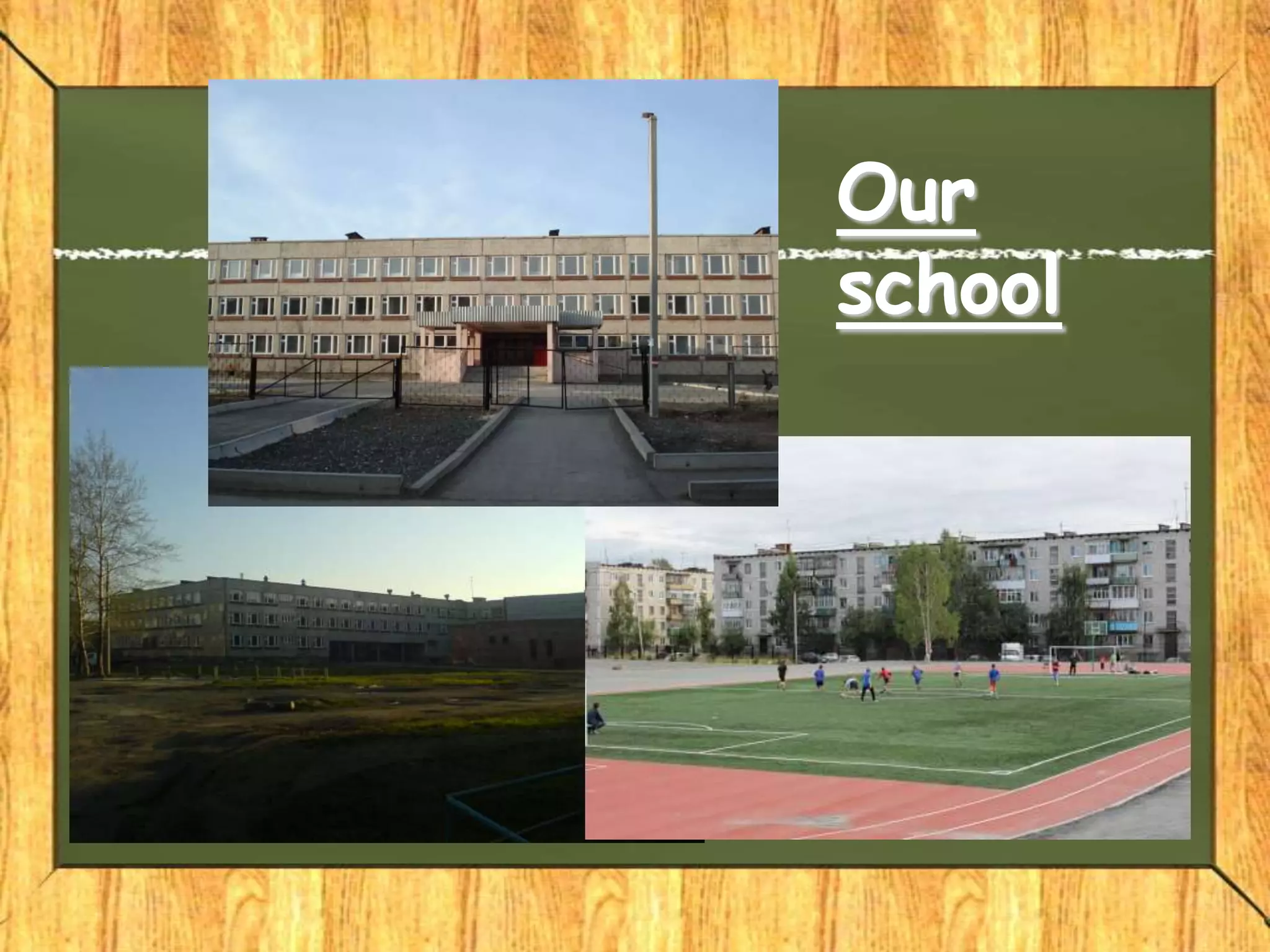 OUR SCHOOL | PPTX