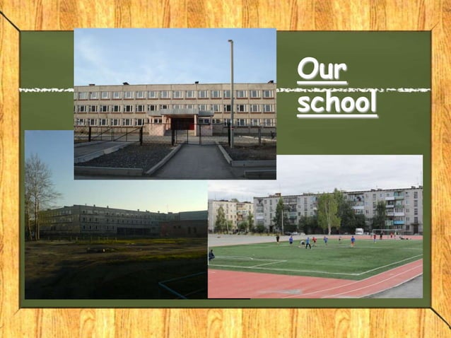 OUR SCHOOL | PPT