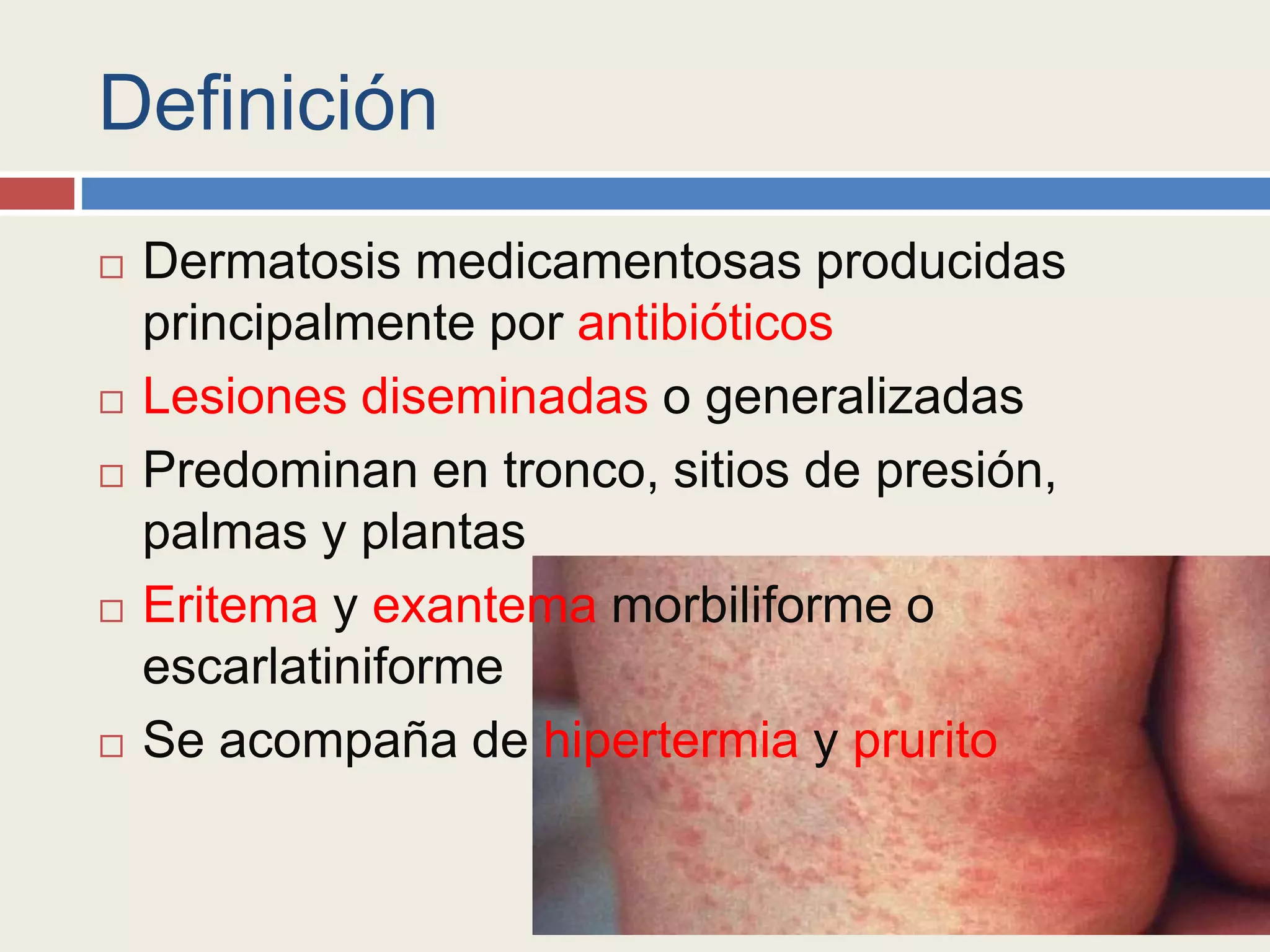 Eritema pigmentado fijo y eritema morbiliforme | PPTX