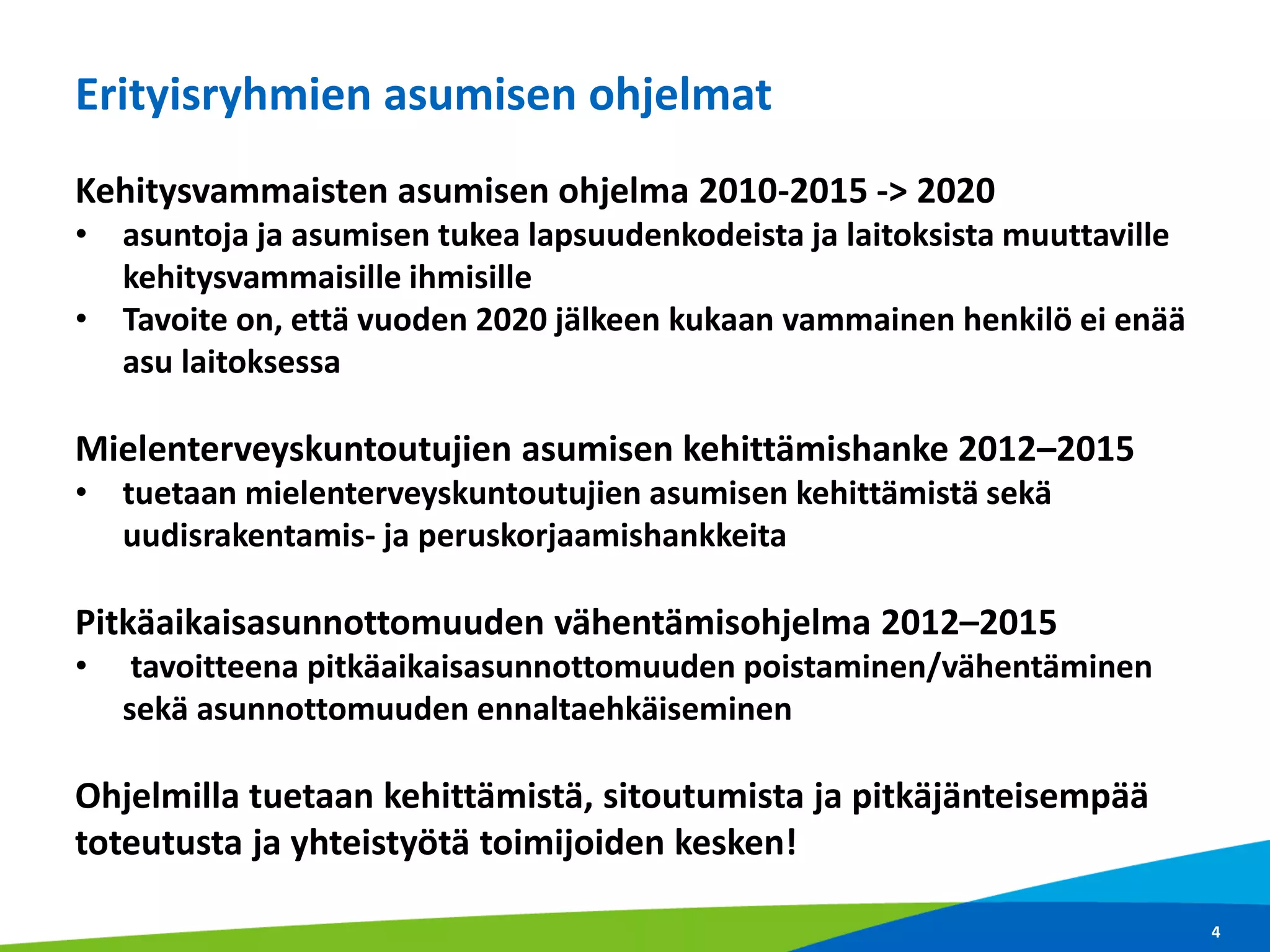 Erityisryhmien asumisen suunta suomessa | PDF