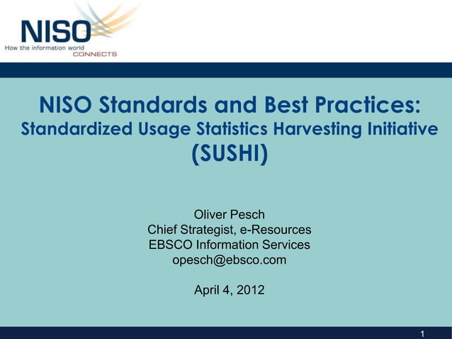 NISO Standards and Best Practices: Standardized Usage Statistics ...
