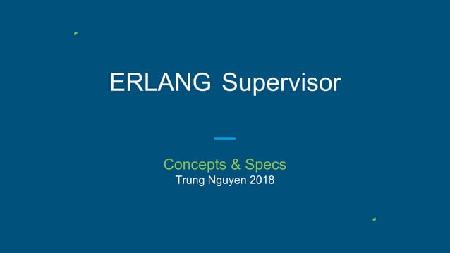 Erlang supervisor explained | PPT