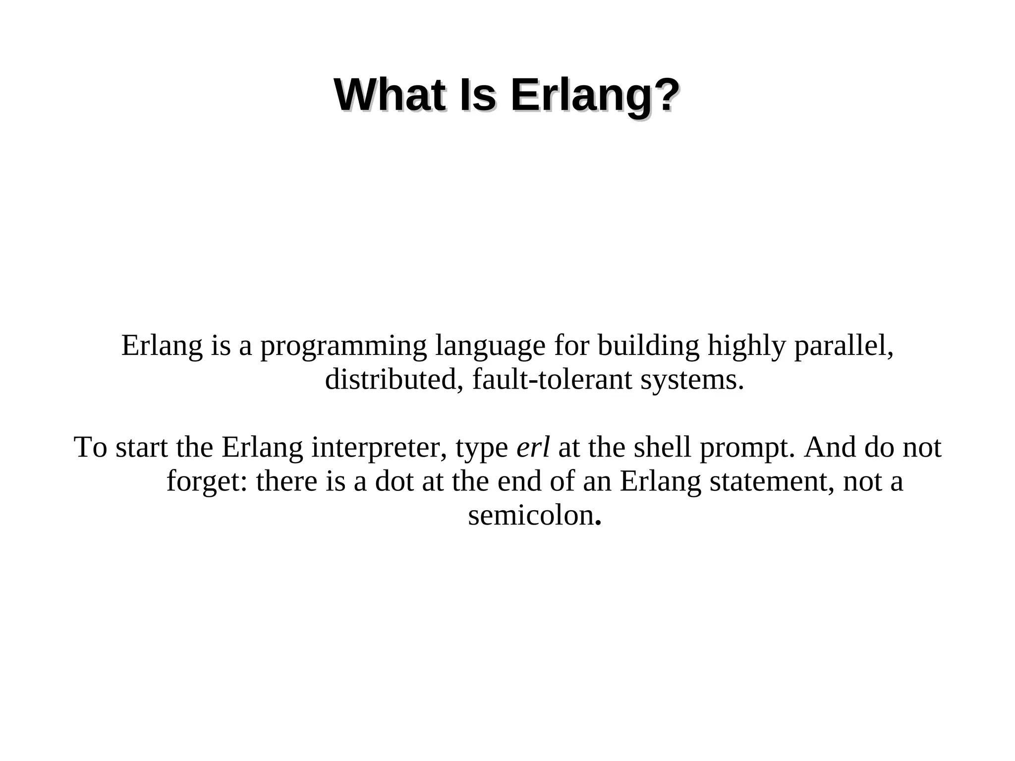 Introduction to Erlang Part 1 | PPT