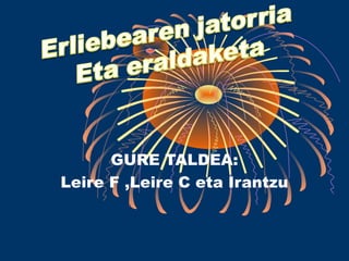 Erliebe jatorria | PPT