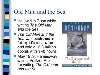 ERNEST HEMINGWAY.ppt THE STORY OF THE MAN AND THE SEA | PPT
