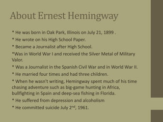 Ernest hemingway and his work | PPTX