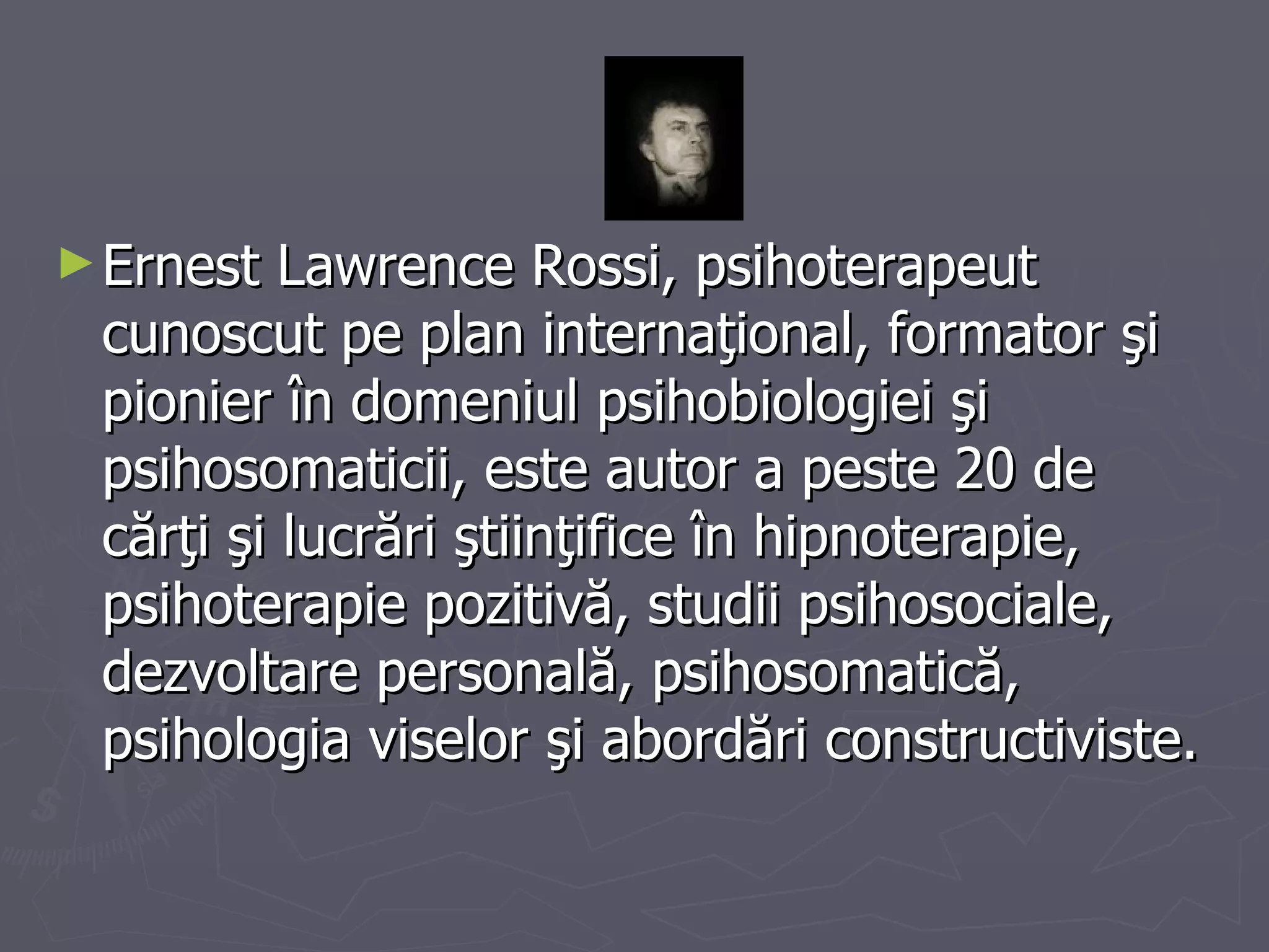 Ernest Lawrence Rossi | PPT