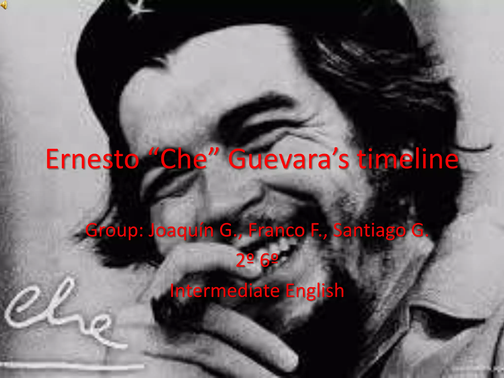Che Guevara's timeline | PPT
