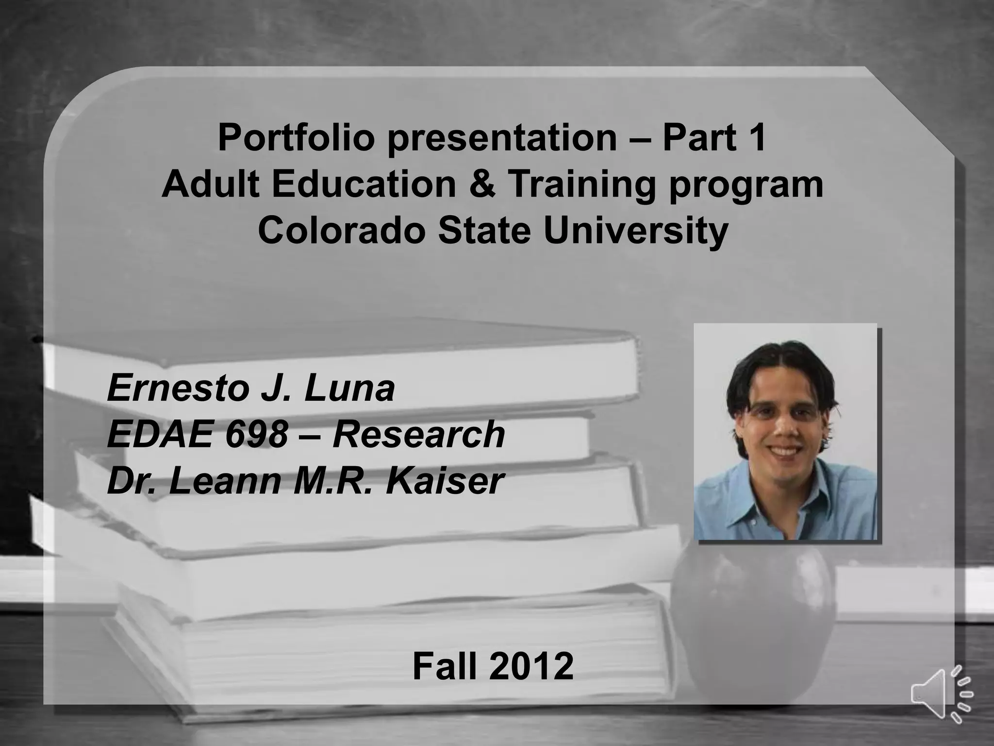 Ernesto luna portfolio presentation part 1 a | PPTX