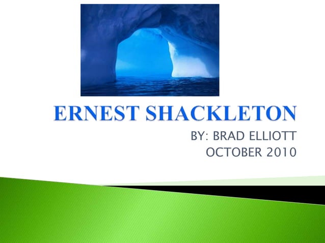 Ernest shackleton | PPT