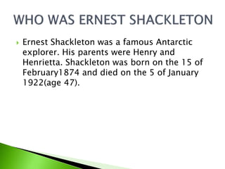Ernest shackleton | PPT