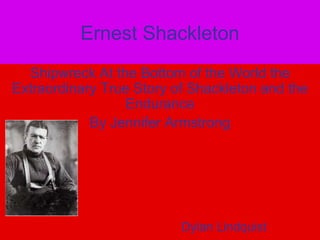Ernest Shackleton Courage Project | PPTX