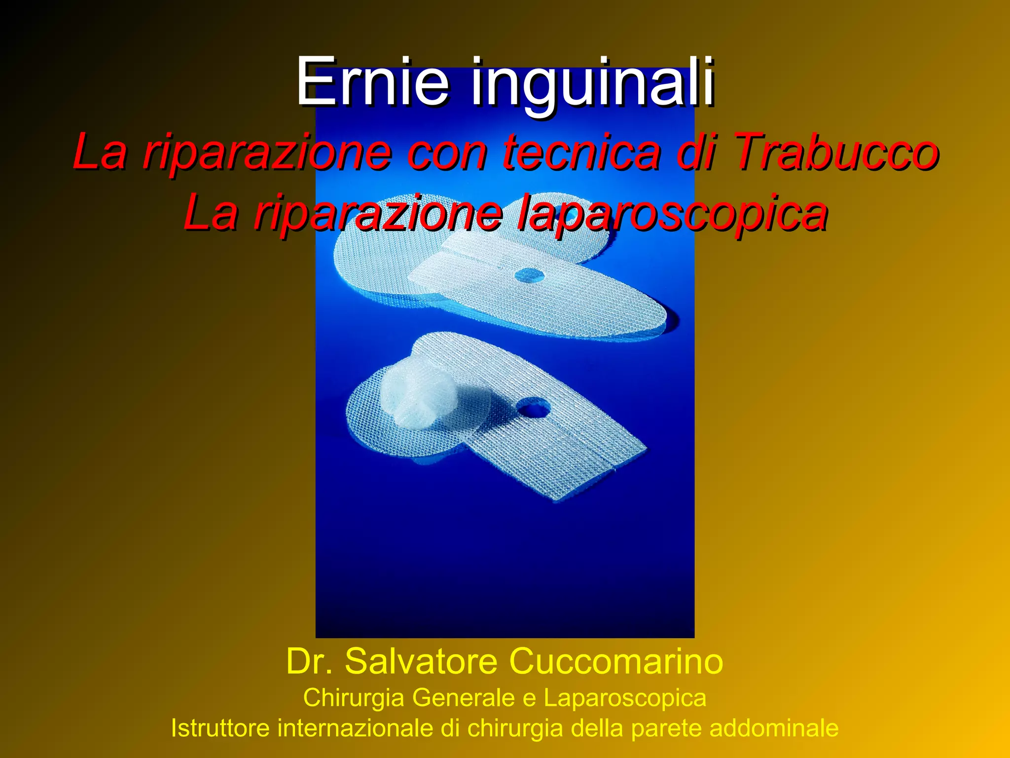 Cos'è un'ernia inguinale? Storia ed attualità della terapia chirurgica ...