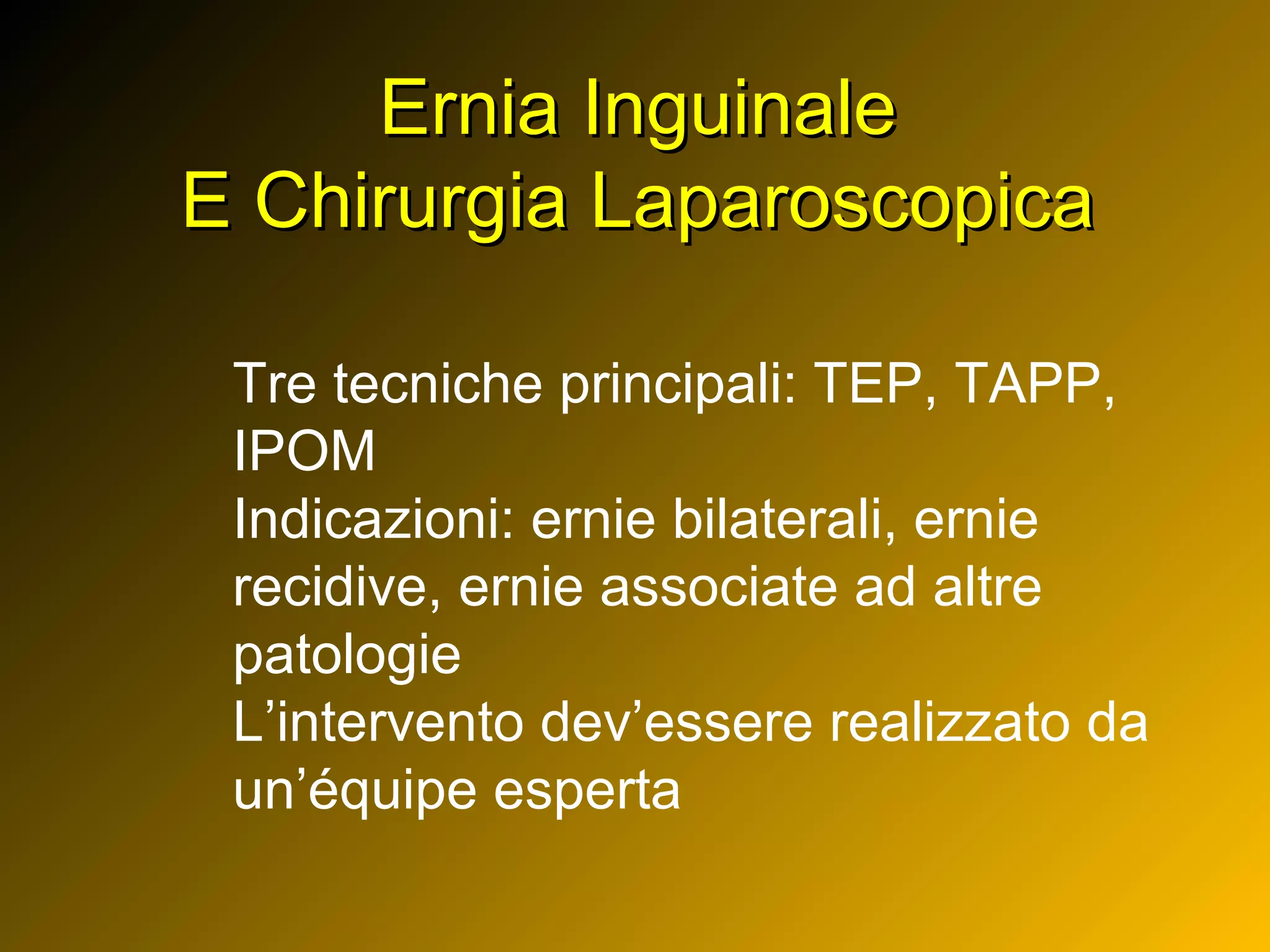 Cos'è un'ernia inguinale? Storia ed attualità della terapia chirurgica ...