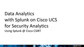 SplunkLive! Warsaw 2016 - Cisco | PPTX