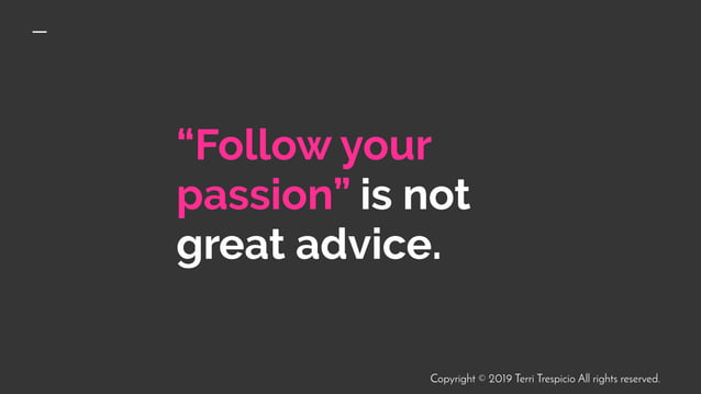 Stop searching for your passion (and what to do instead) | Ernst & Young | PDF