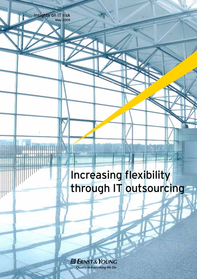 Increasing flexibility through IT outsourcing, por Ernst & Young | PDF