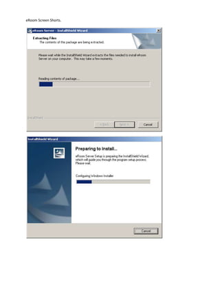 eRoom Installation Screen Shots | PDF