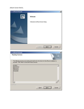 eRoom Installation Screen Shots | PDF