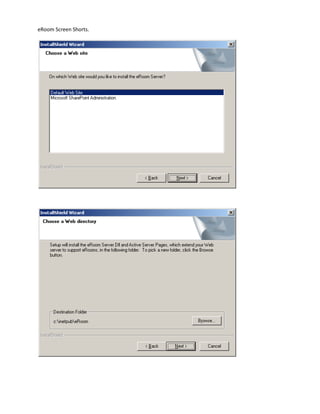 eRoom Installation Screen Shots | PDF