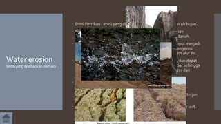 Erosi dan dampaknya bagi kehidupan | PPTX
