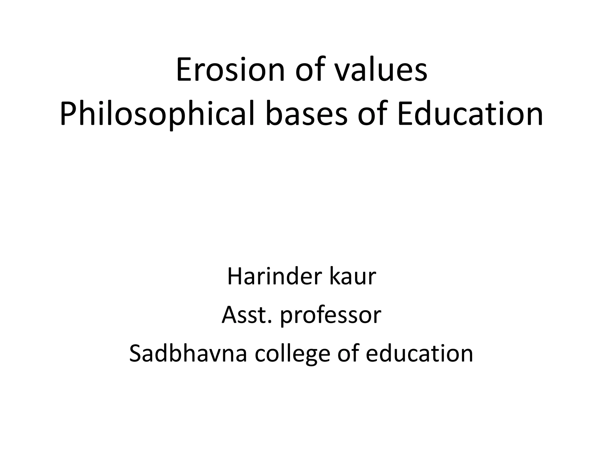 Erosion-of-valuesErosion-of-valuesErosion-of-values | PPTX