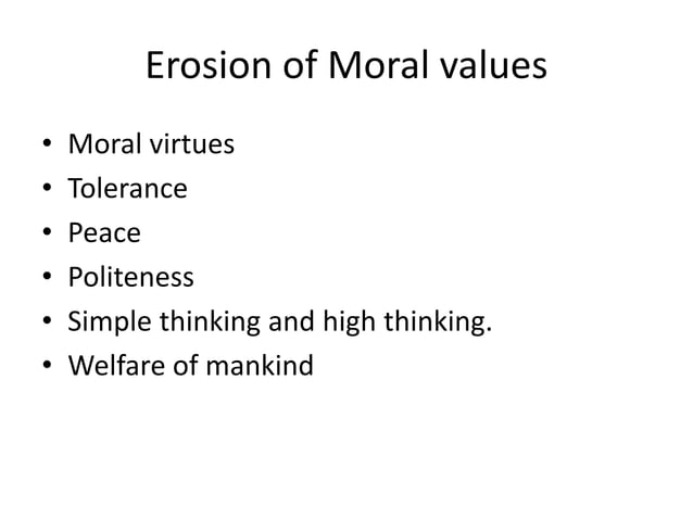 Erosion-of-valuesErosion-of-valuesErosion-of-values | PPTX