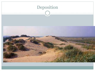 Physical elements of Erosion & Deposition | PPT