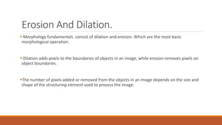 Erosion and dilation | PPTX