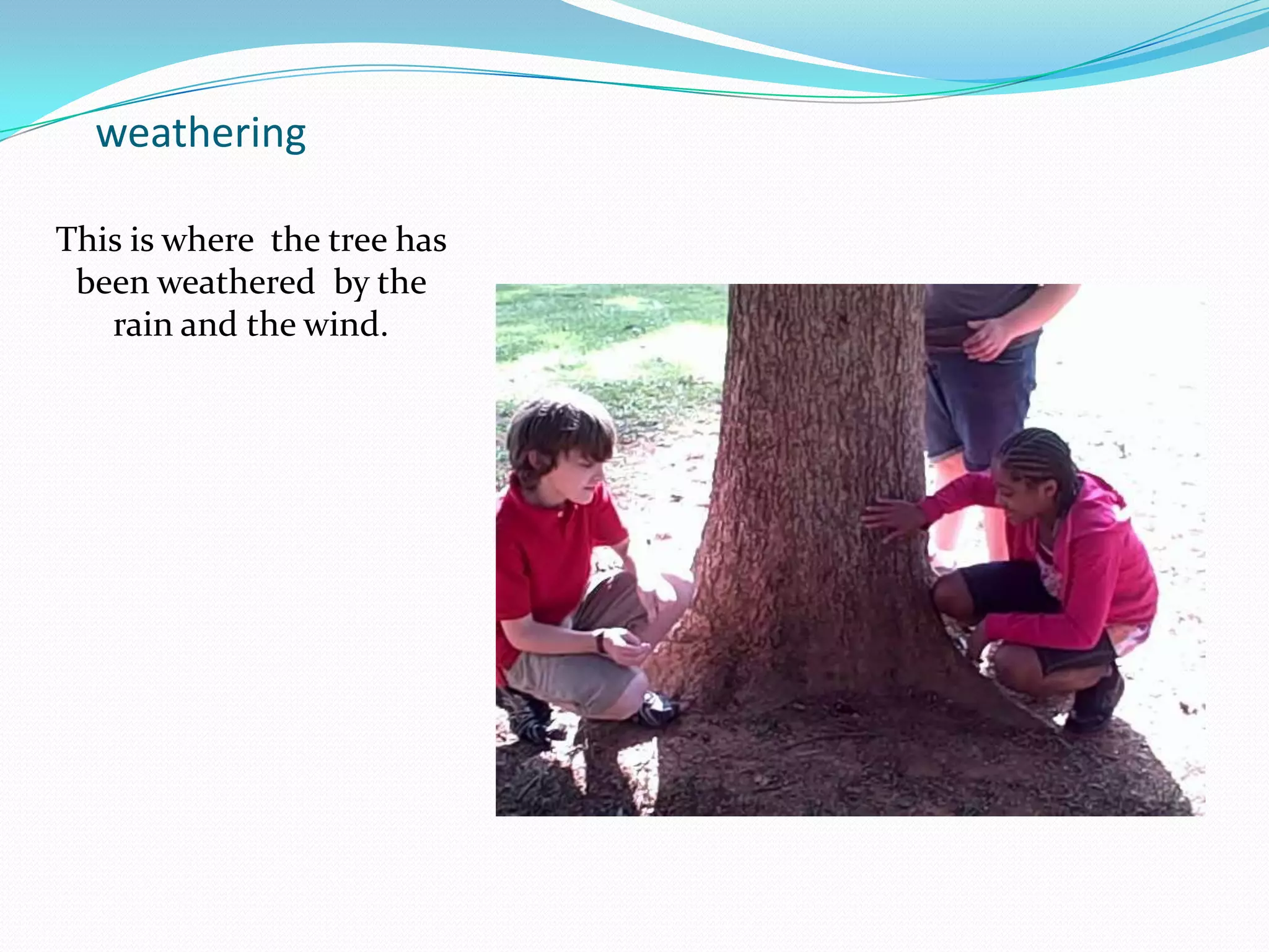 Erosion and weathering | PPT