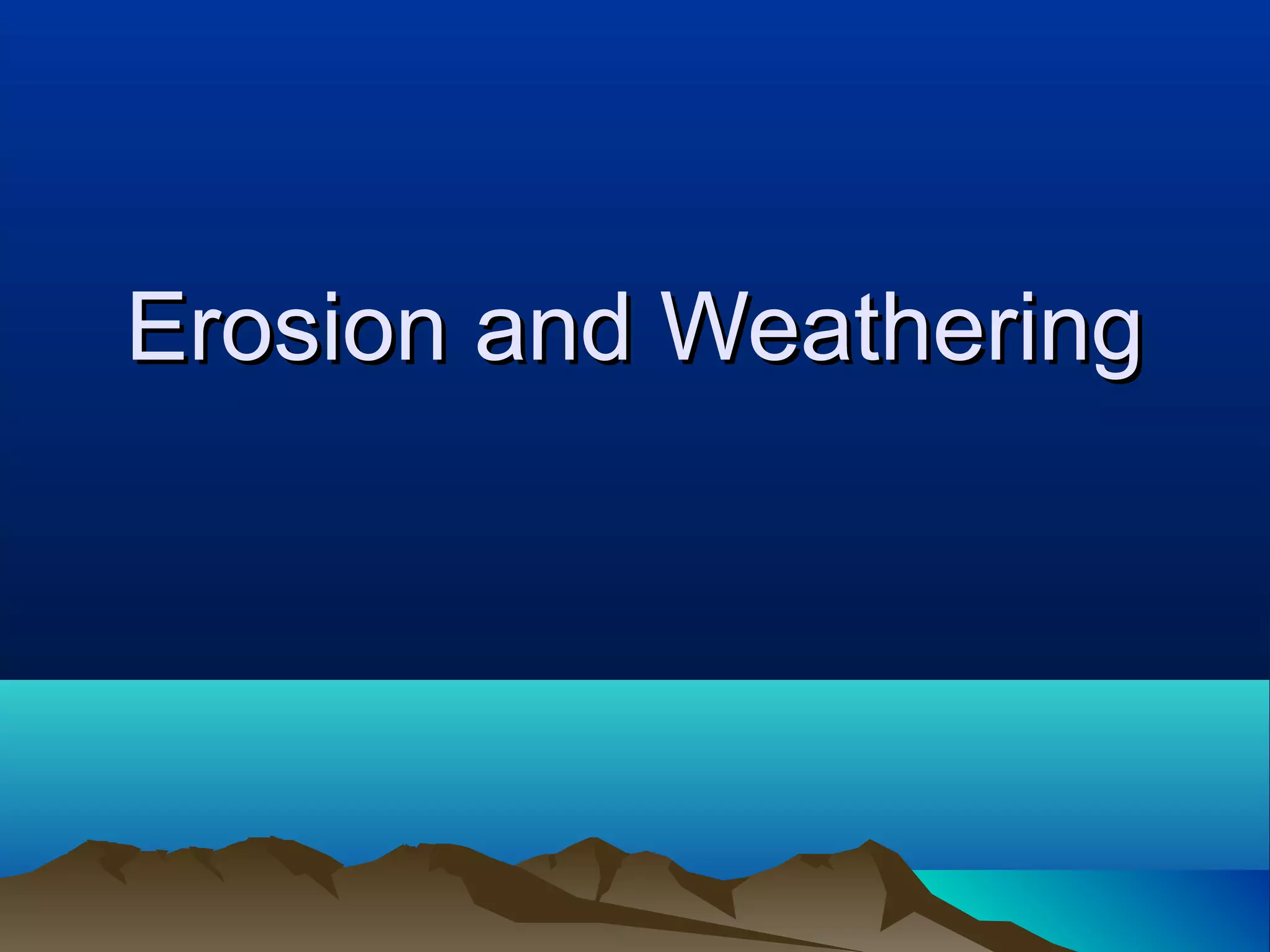 Erosion and weathering..q4 week 1 | PPT