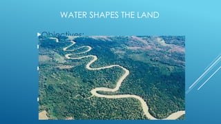 Erosion Deposition 22333exe2cec13ePPT.pptx