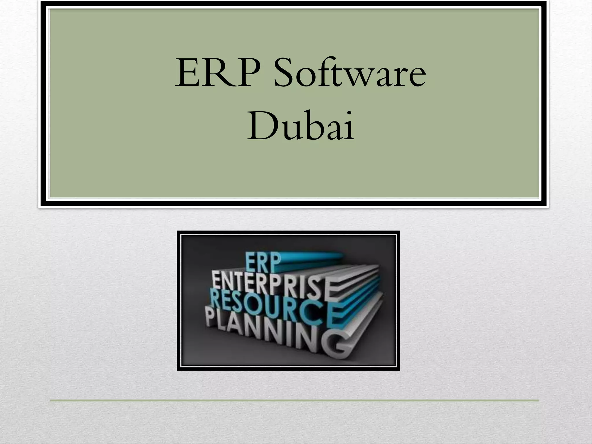 Erp Software Dubai | PPTX