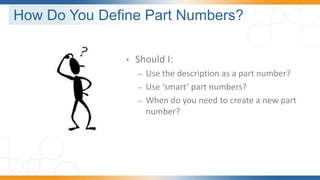 ERP 101 Series: Engineering Basics - The Importance of Part Master ...